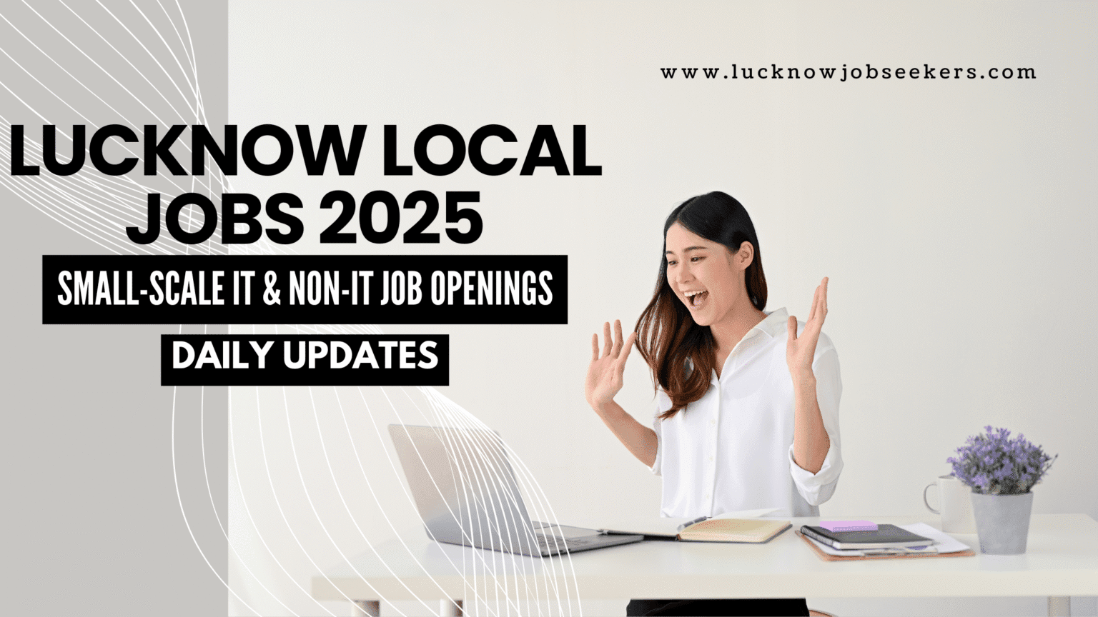 Lucknow Local Jobs 2025: Small-Scale IT & Non-IT Job Openings - Lucknow ...